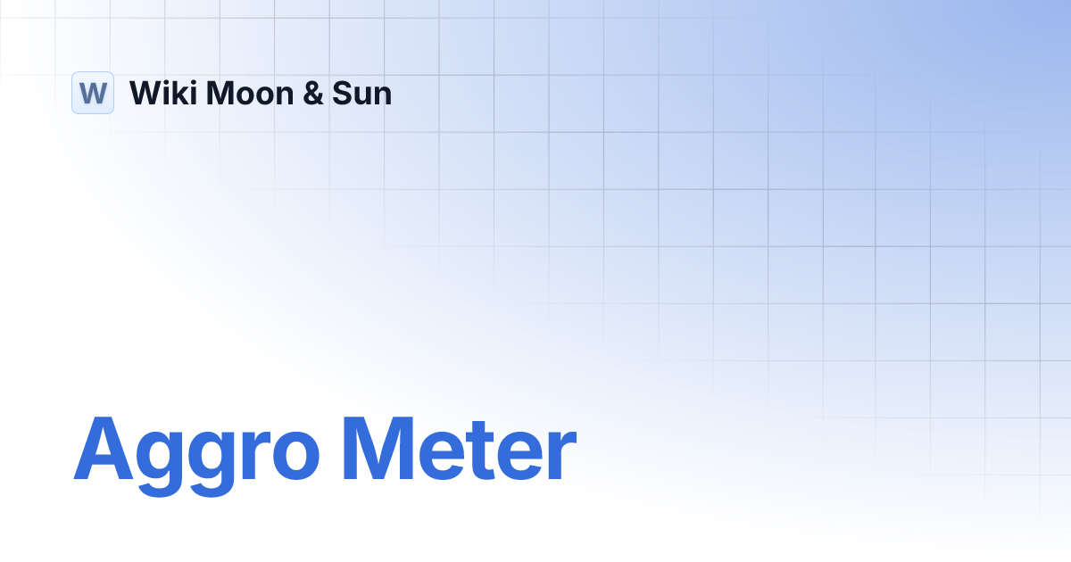 Aggro Meter | Wiki Moon & Sun
