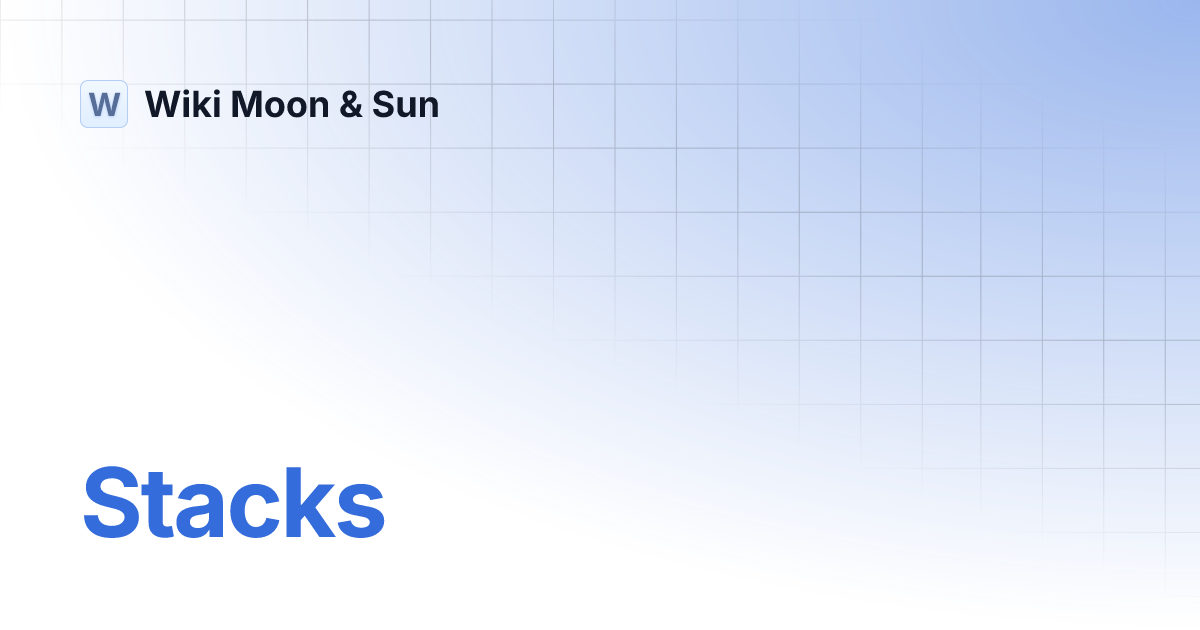 Stacks | Wiki Moon & Sun
