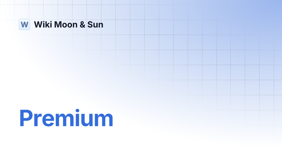 Premium | Wiki Moon & Sun
